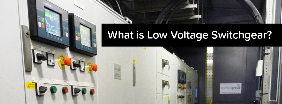What is Low Voltage Switchgear? | Shenton Group